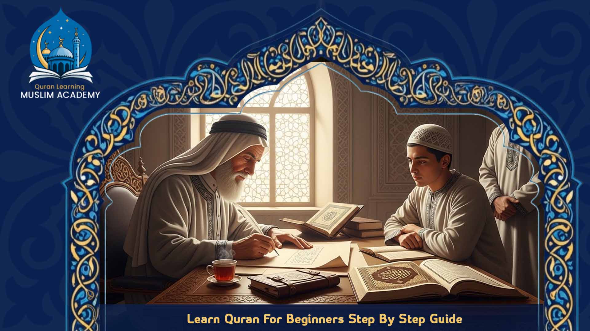 How to learn quran for beginners with easy steps guide 2026