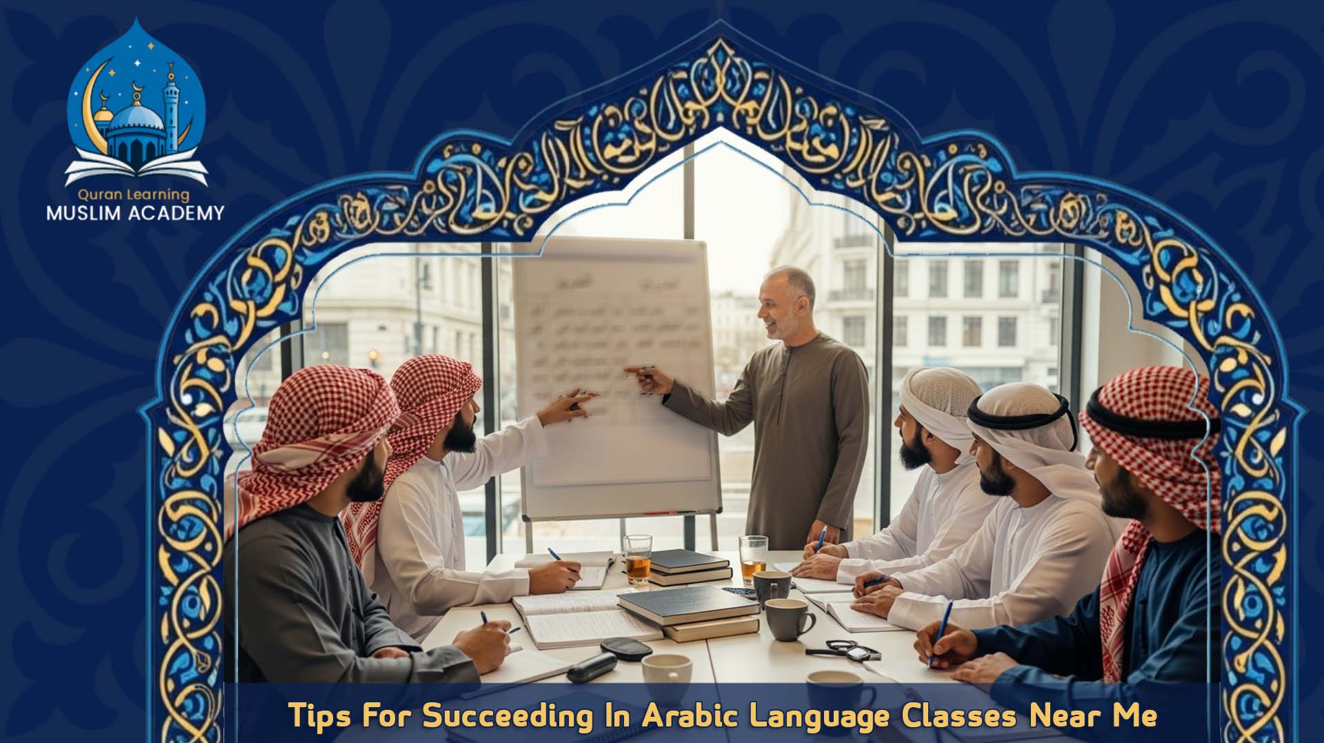 Arabic Classes Near Me | Local & Online Learning Options 2026
